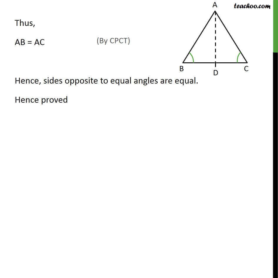 Theorem 7.3 - Sides opposite to equal angles of a triangle are equal Theorem 7.3 - Sides opposite to equal angles of a triangle are equal