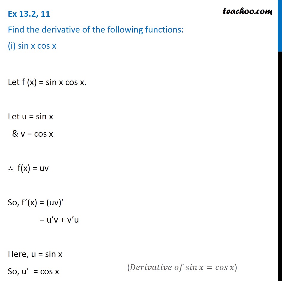 Ex 12.2, 11 - Find the derivative of sin x cos x - Teachoo Ex 12.2, 11 - Find the derivative of sin x cos x - Teachoo